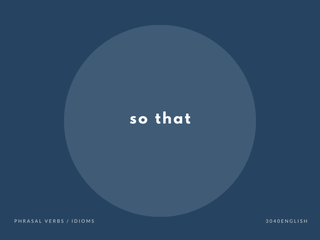 so that … の意味と簡単な使い方【英語表現・英会話用例文あり】 | 30代40代で身につける英会話