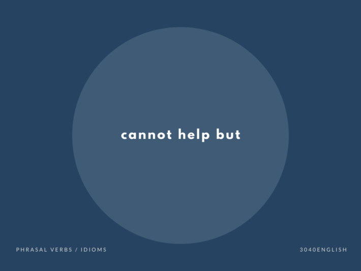 cannot help but ～ の意味と簡単な使い方【例文あり】 | 30代40代で身につける英会話