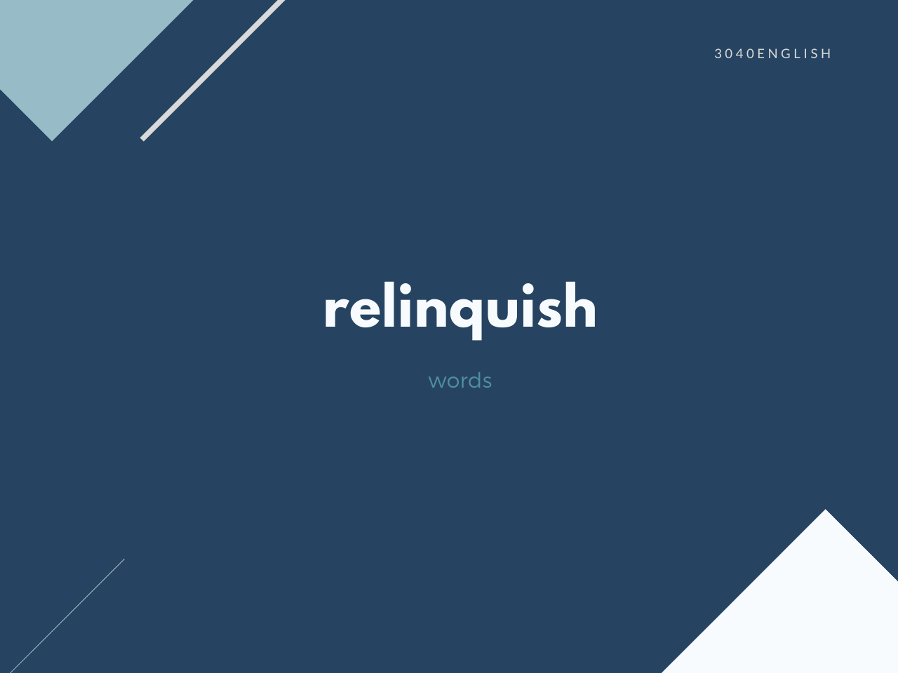 relinquish の意味と簡単な使い方【音読用例文あり】