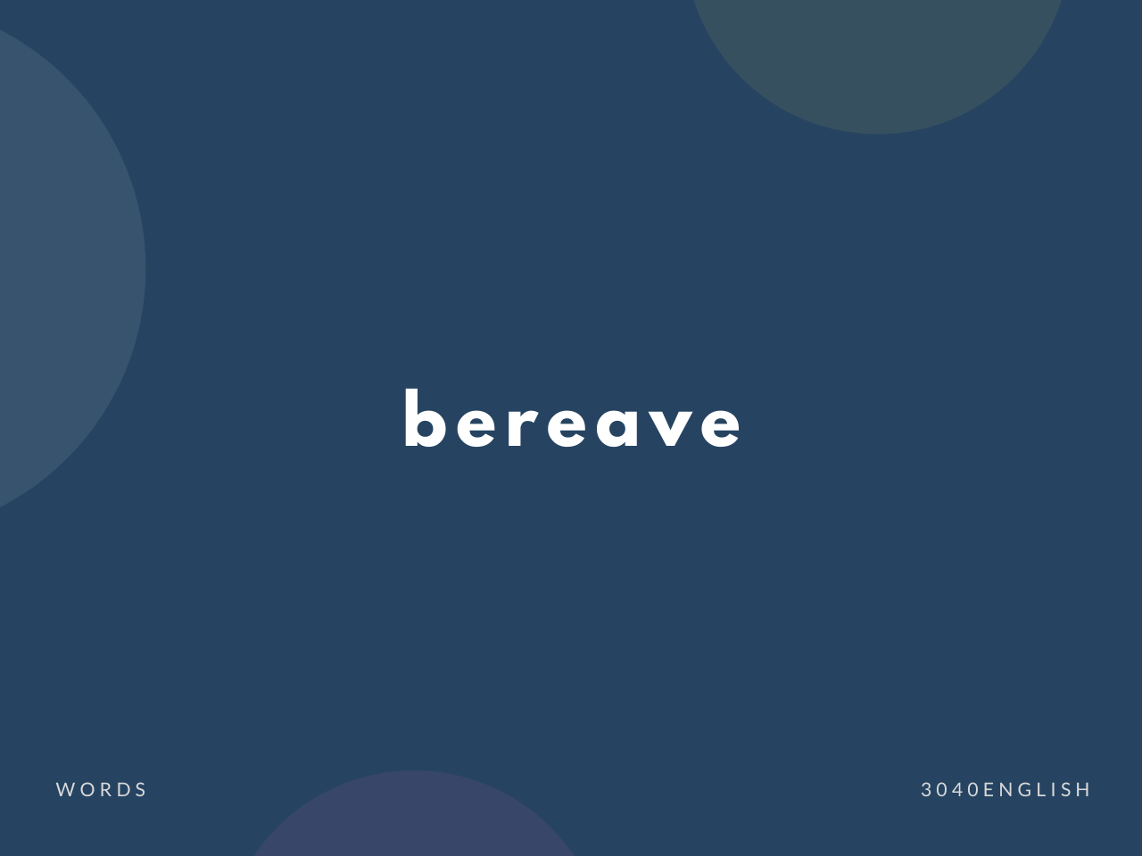 bereave の意味と簡単な使い方【音読用例文あり】