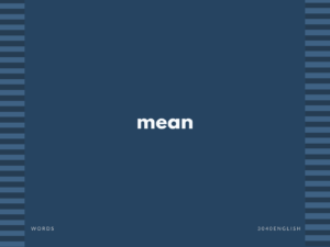 mean の意味と簡単な使い方【音読用例文あり】 | 30代40代で身につける英会話