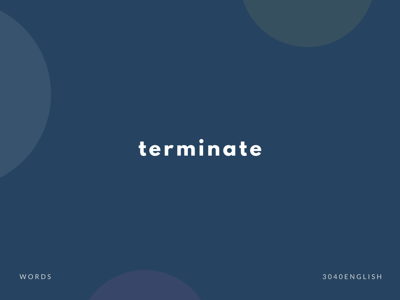 terminate の意味と簡単な使い方【音読用例文あり】