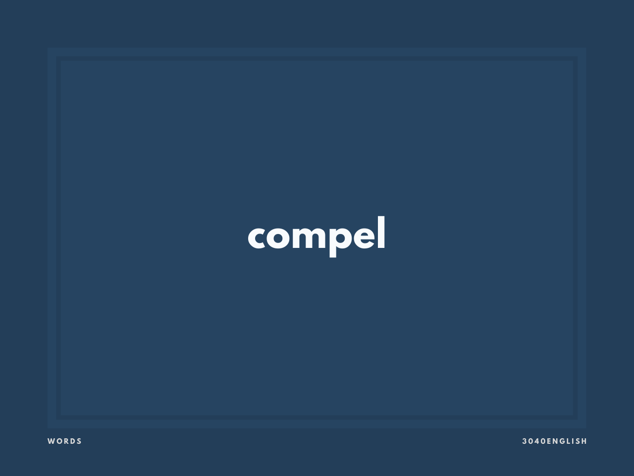 compel の意味と簡単な使い方【音読用例文あり】