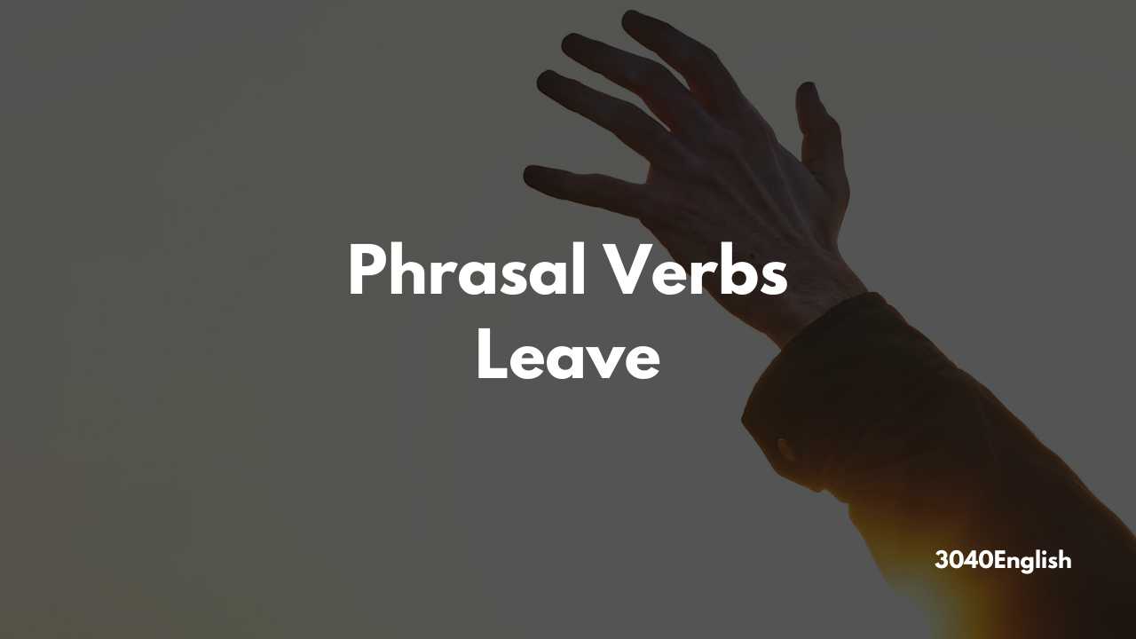 leave の熟語・英語表現・フレーズ・イディオム32選【例文あり】