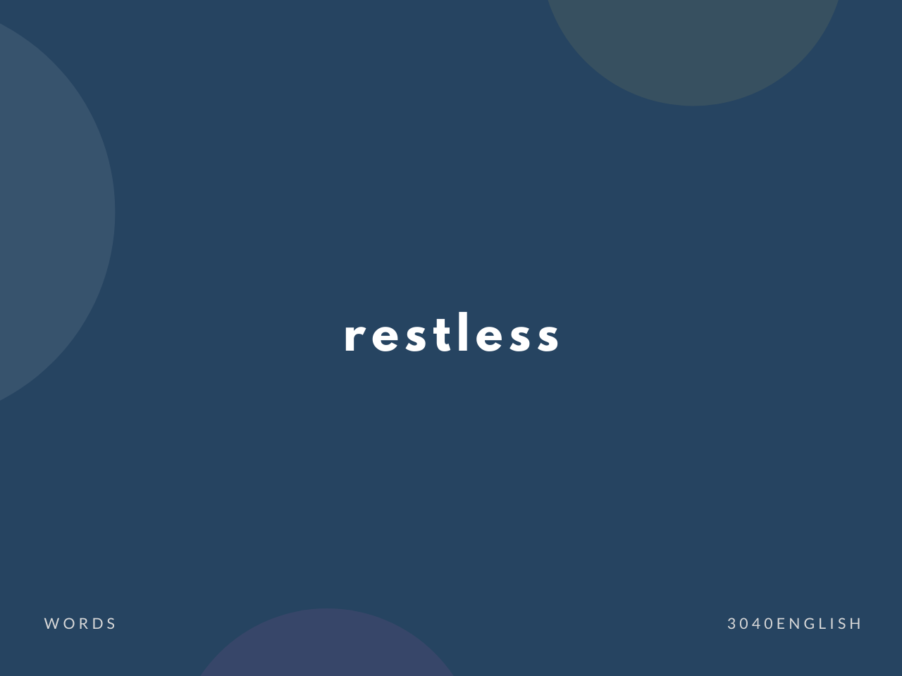 restless の意味と簡単な使い方【音読用例文あり】