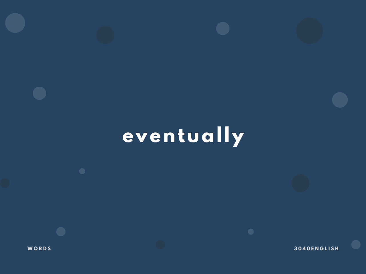 eventually の意味と簡単な使い方【音読用例文あり】