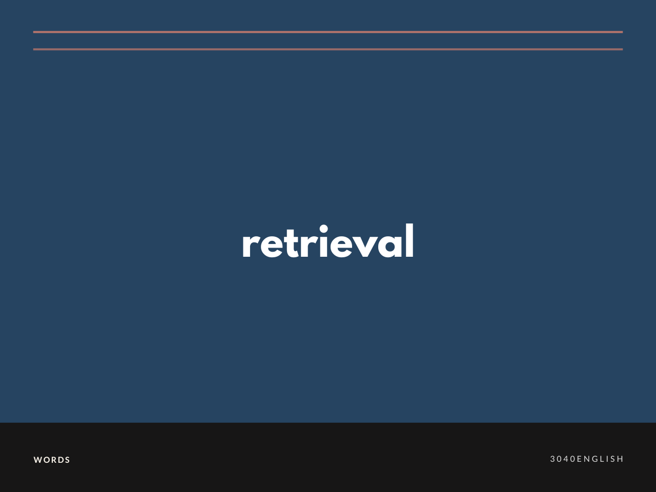 retrieval の意味と簡単な使い方【音読用例文あり】