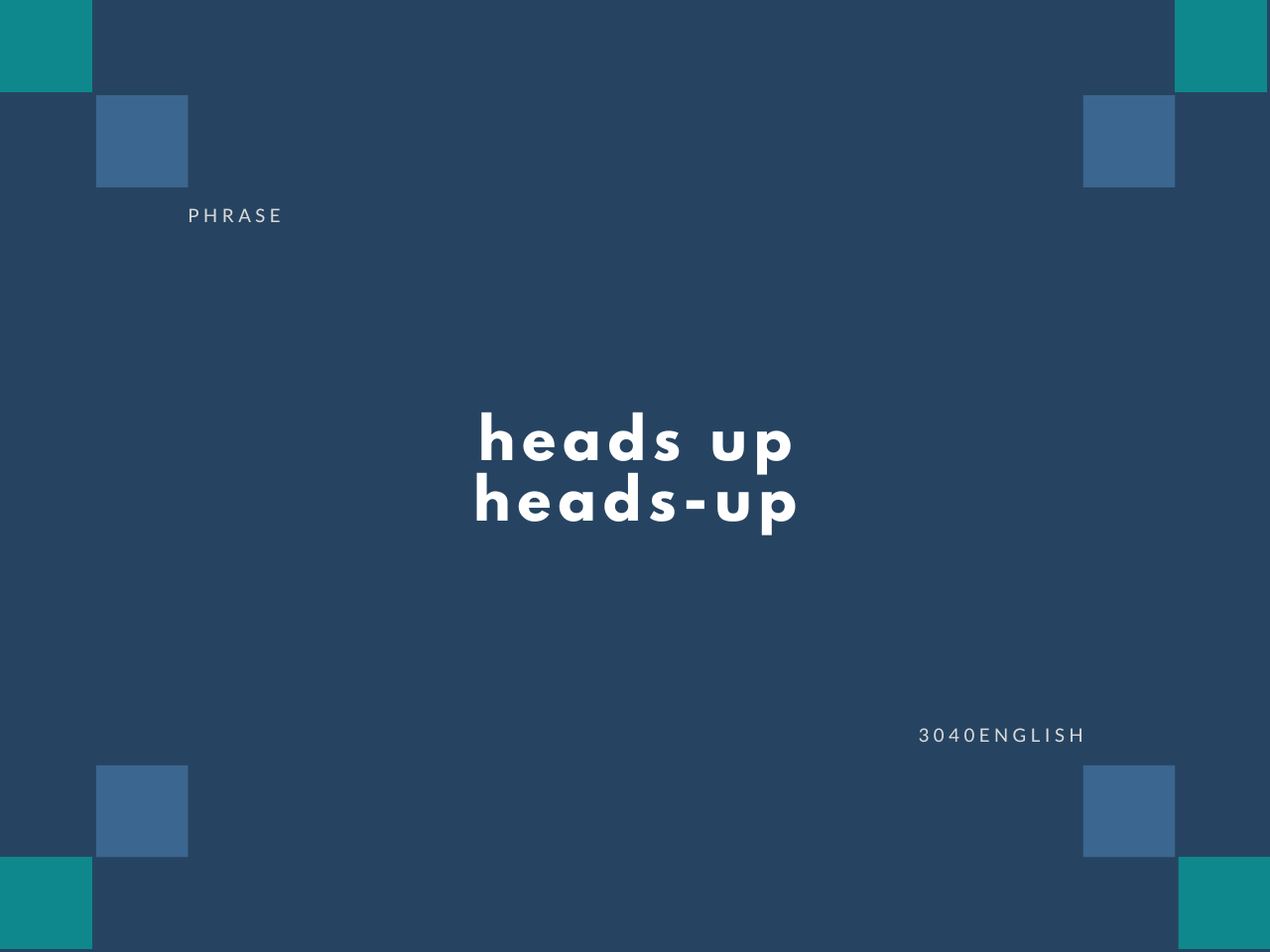 heads up, heads-up の意味と簡単な使い方【例文あり】
