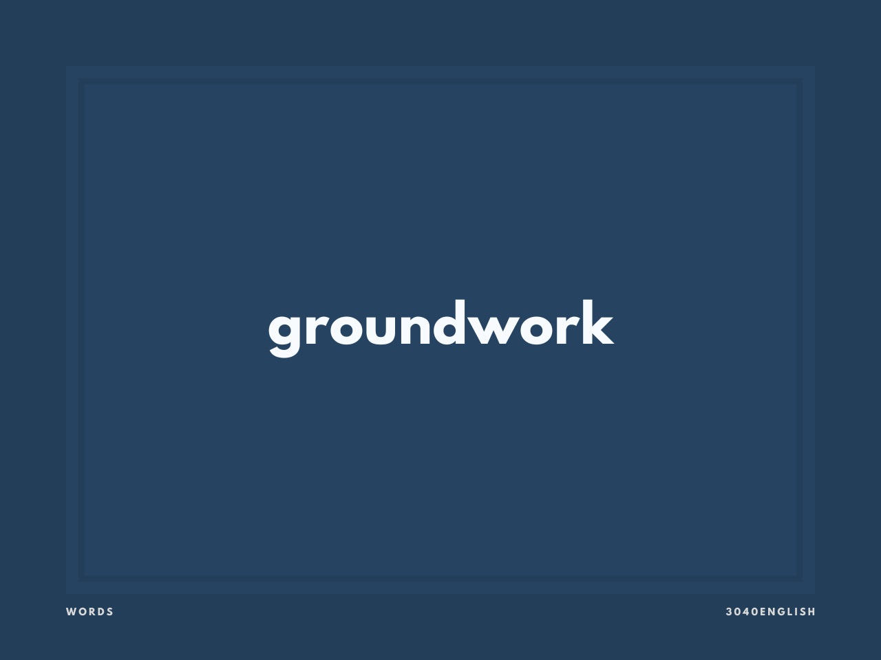 groundwork の意味と簡単な使い方【音読用例文あり】