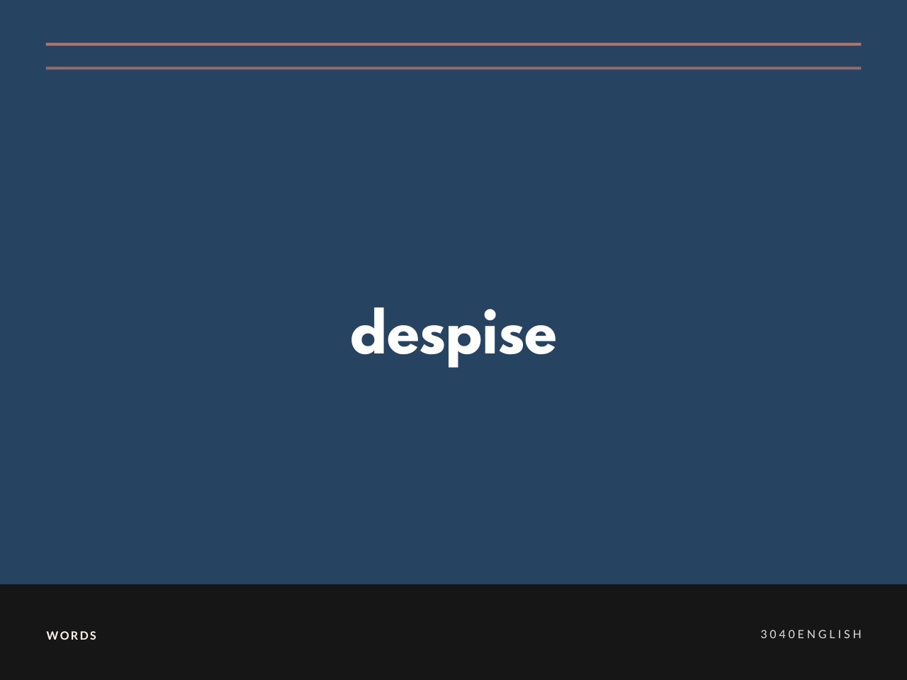 despise の意味と簡単な使い方【音読用例文あり】